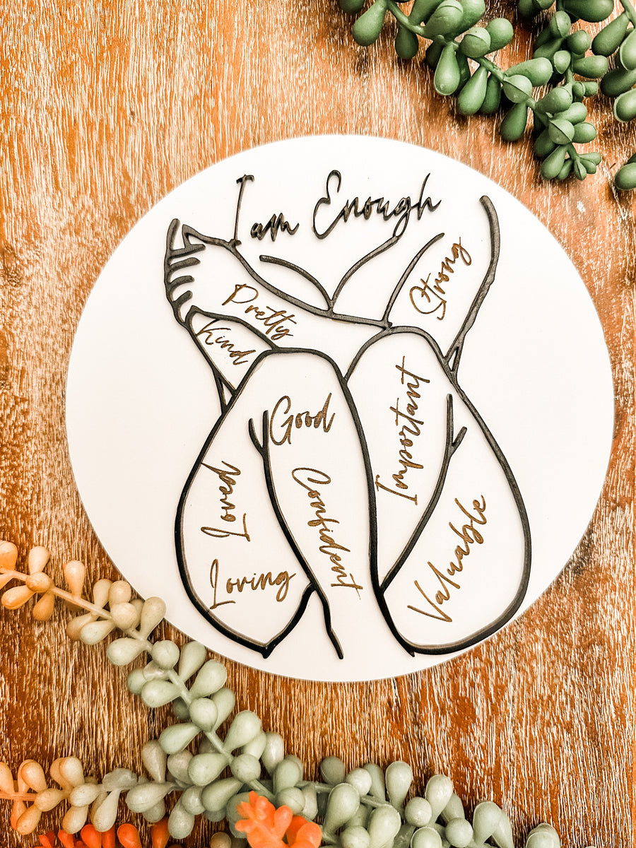 I am ENOUGH round affirmation sign – Creative Work of Heart